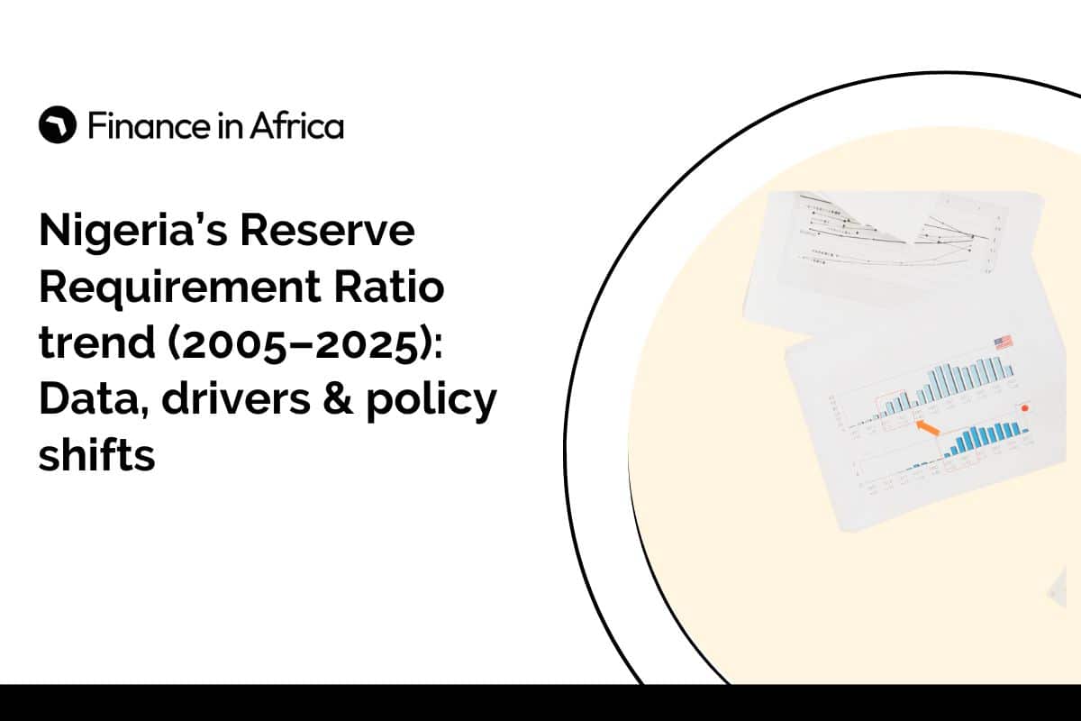 Nigeria’s Reserve Requirement Ratio trend (2005–2025): Data, drivers & policy shifts - Finance ...